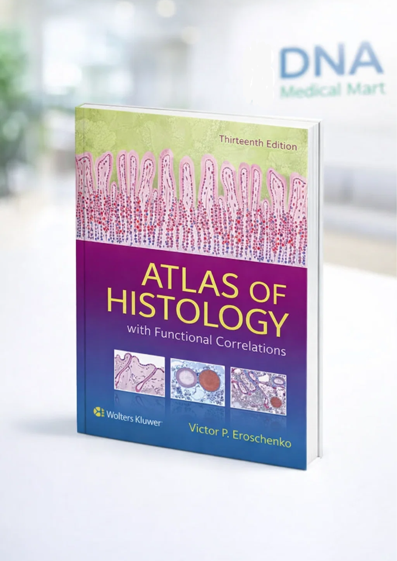 Atlas of Histology with Functional Correlations - DNA Medical Mart